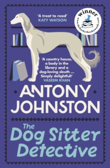 The Dog Sitter Detective SIGNED, Antony Johnston – Westwood Books