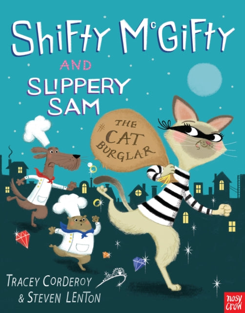 Shifty McGifty and Slippery Sam: The Cat Burglar, Tracey Corderoy ...